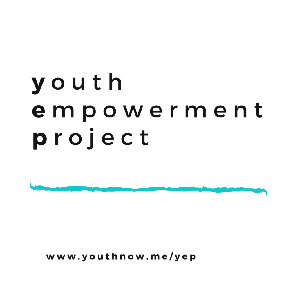 Youth Empowerment Project | Youth Now